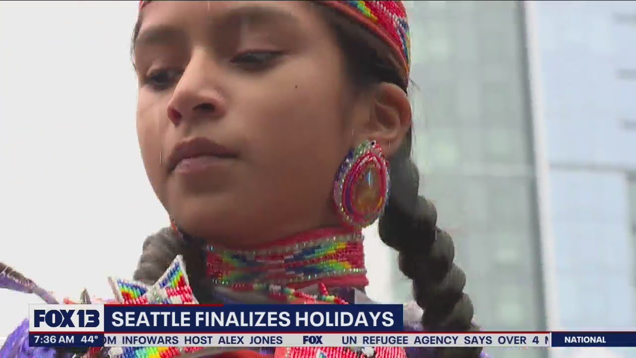 Seattle City Council approves bill marking Indigenous Peoples' Day and Juneteenth as city holidays