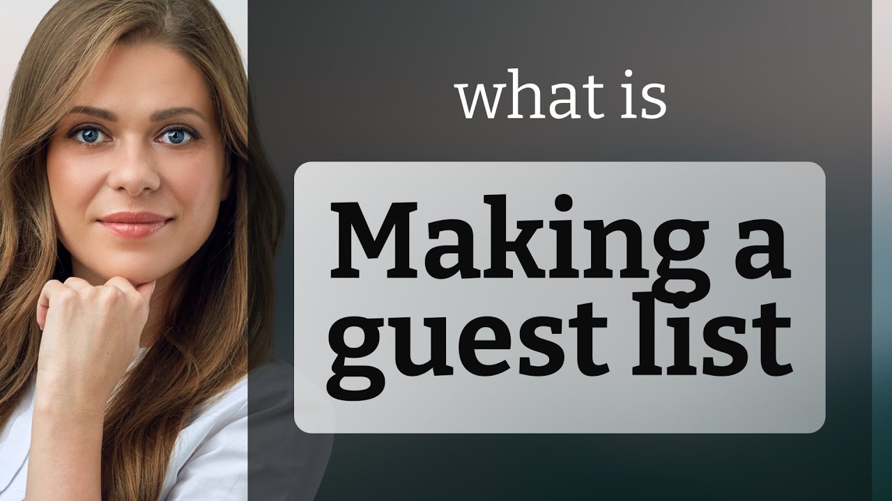 Making a Guest List: Your Guide to Event Planning