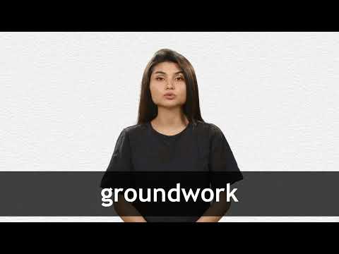 GROUNDWORK definition and meaning | Collins English Dictionary