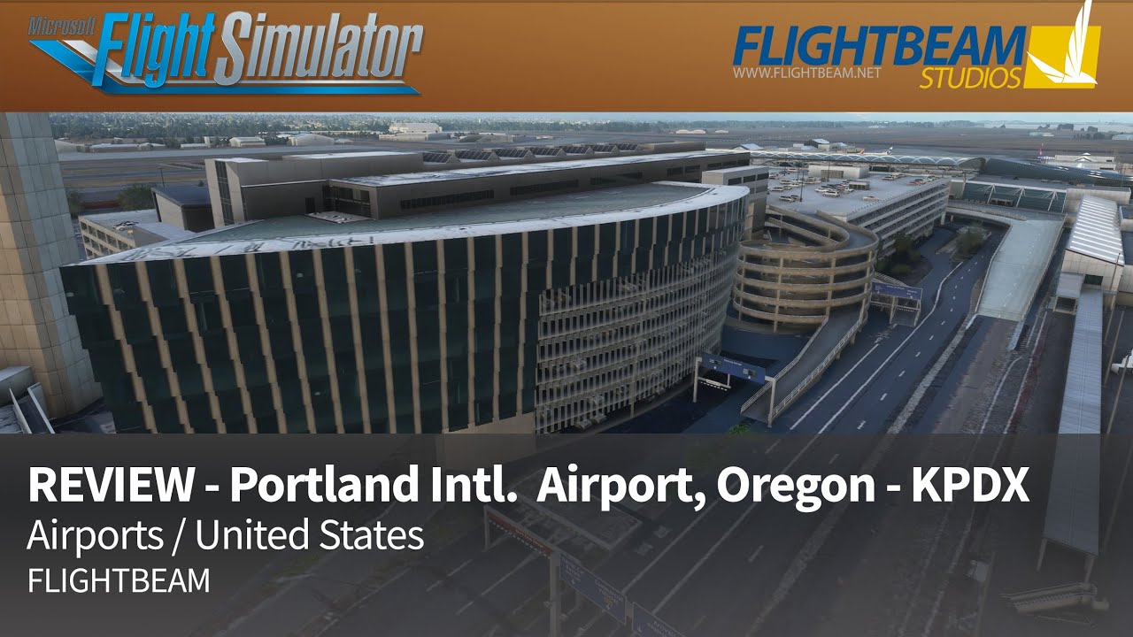 Portland KPDX Scenery Review, Oregon - Videos & Streams - Microsoft ...