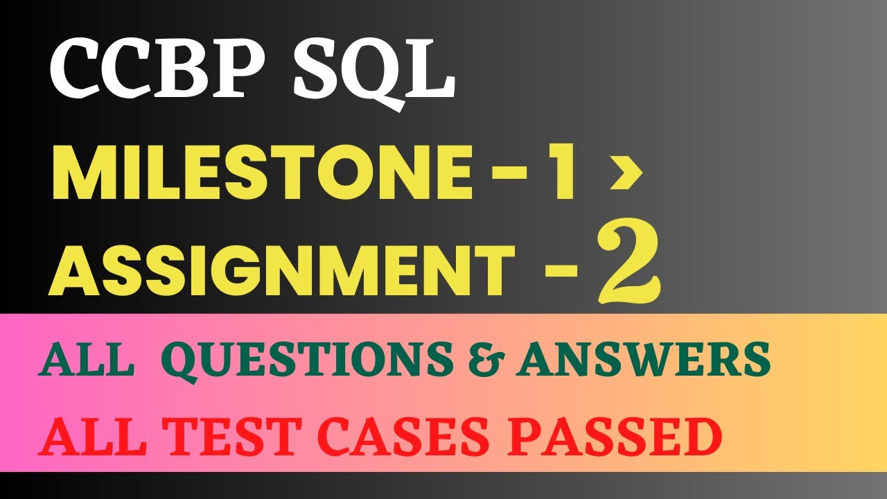 Milestone 1 | Assignment - 2 | SQL | NxtWave | CCBP 4.0