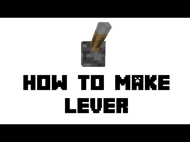 How to Make Lever in Minecraft: Materials, Crafting Guide, Uses, Tips ...