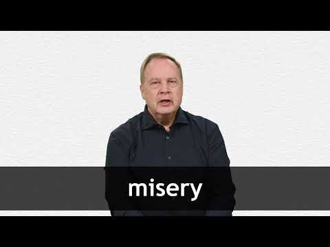 MISERY definition and meaning | Collins English Dictionary