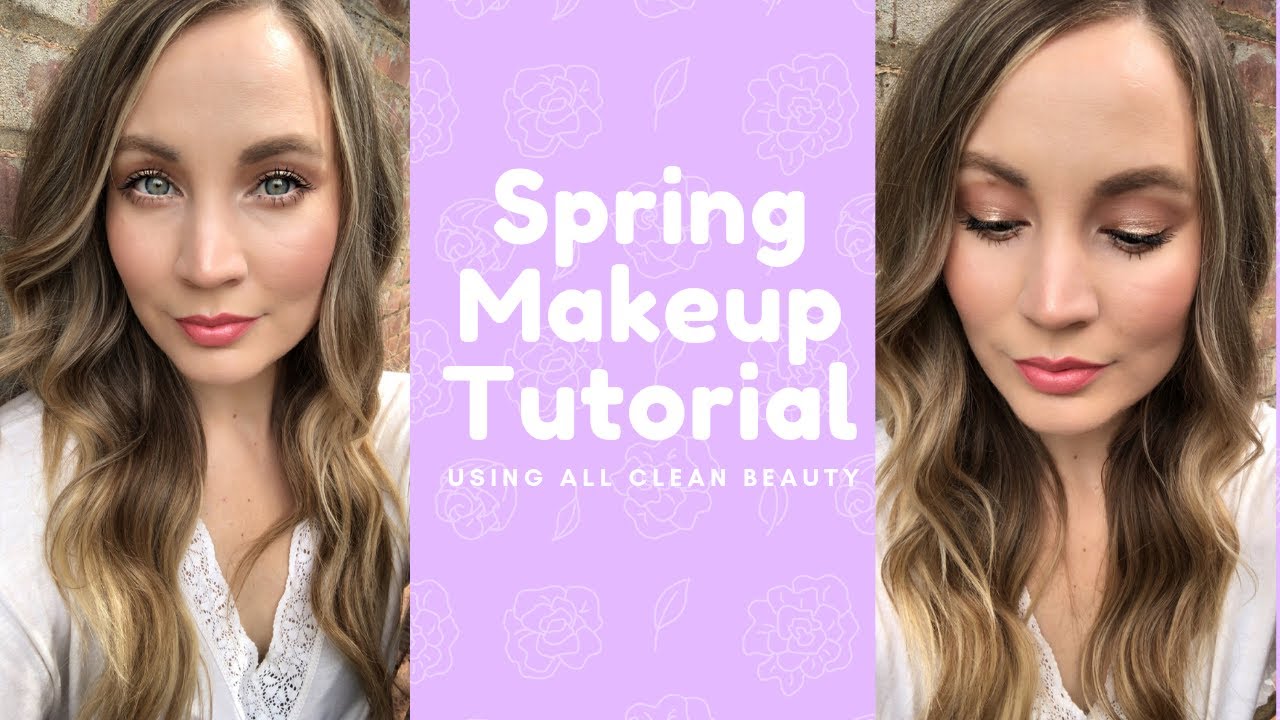Fresh & Glowy Spring Makeup Tutorial | Using All Clean Beauty