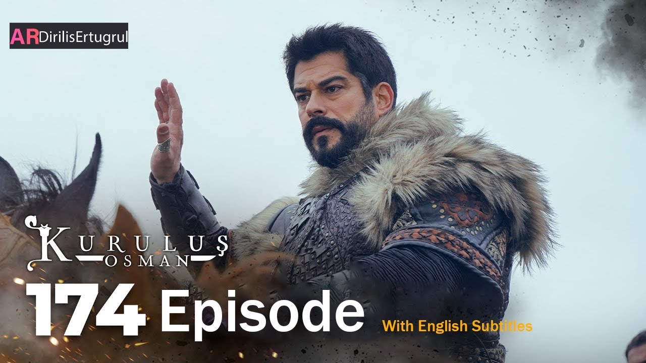 VIP : Episode 174 Kurulus Osman Episode 174 - Ardirilisertugrul Watch Or Download With English ...