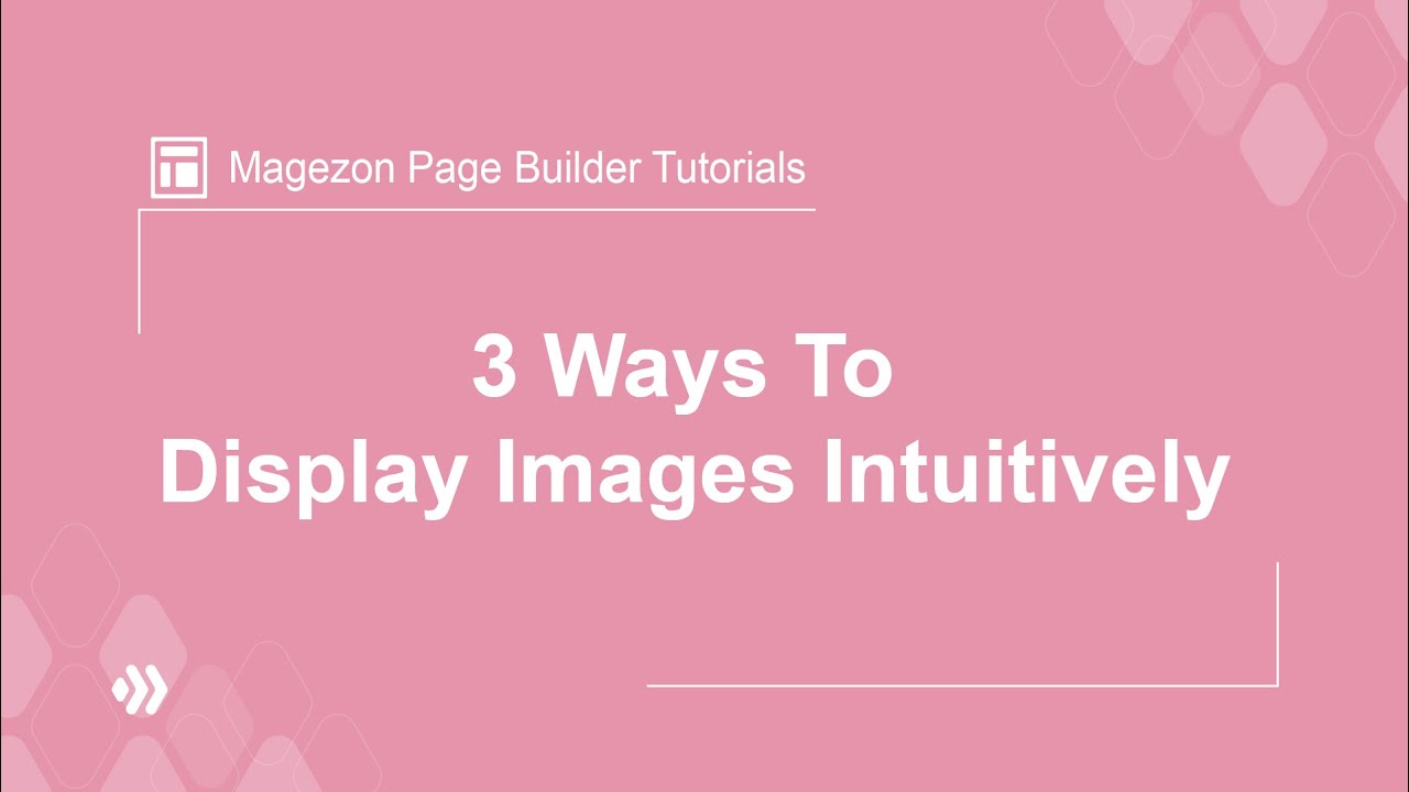 3 ways to display images intuitively with Page Builder | Page Builder Tutorials