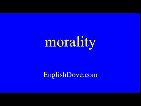 How to pronounce morality in American English.