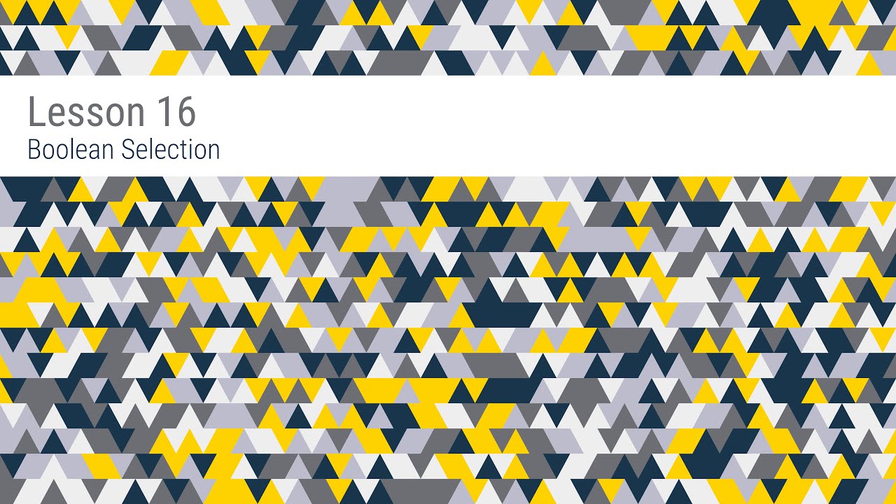 Lesson 16: Boolean Selection