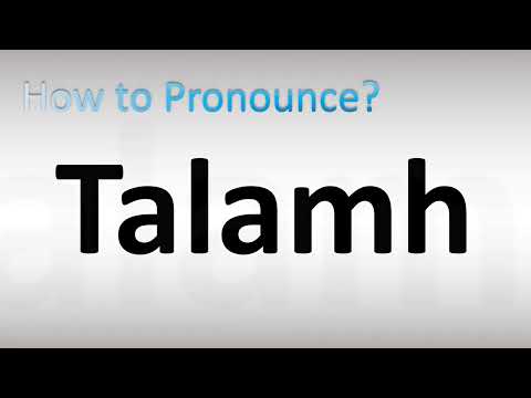 How to Pronounce Talamh