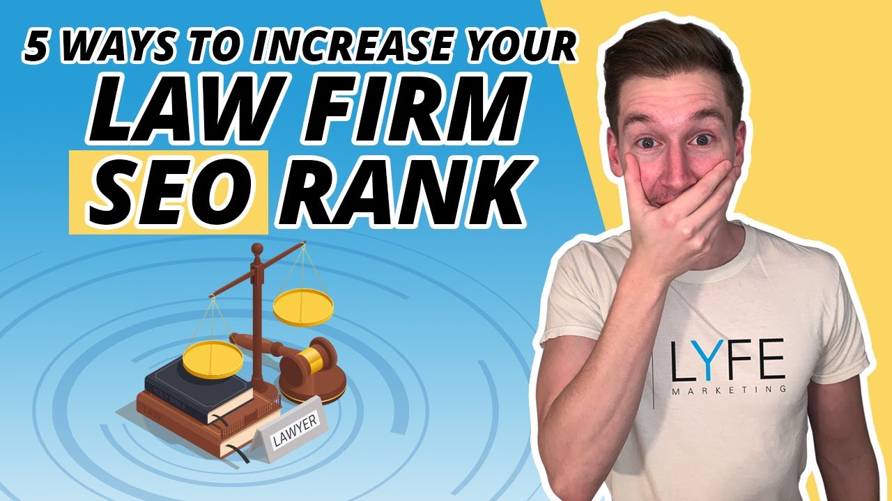 5 Ways To Increase Your Law Firm SEO | Lawyer SEO