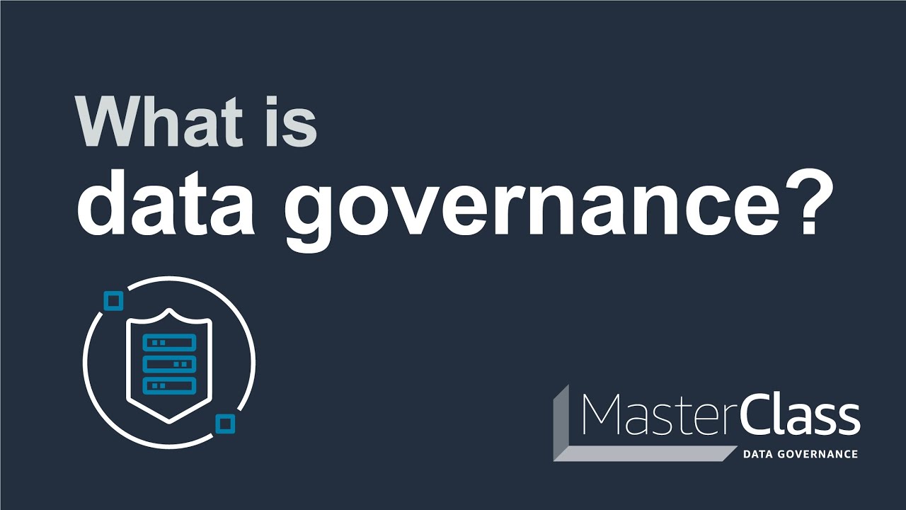 What is data governance? | Amazon Web Services