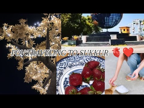 POV:TRAVELLING TO SUKKUR🫀||SUKKUR TOUR||VLOG BY SAMISAFDAR#sukkur