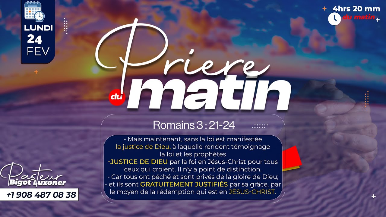 PRIERE DU MATIN - LUNDI 24  FEVRIER 2025 - LES AVANTAGES DU JUSTE - FRERE BIGOT LUXONER