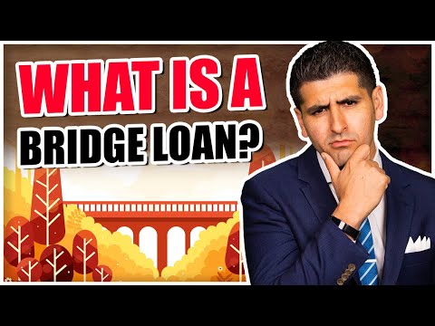 What is a bridge loan? - Benefits of a bridge loan - Bridge Loans Explained - Bridge Financing