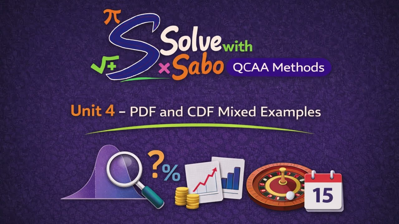 Probability Density & Cumulative Distribution Functions Mixed Examples - Unit 4 Math Methods