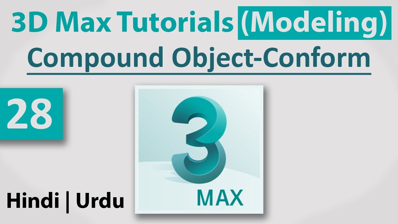 28-Compound Objects - Conform || 3D Max Full Modeling Tutorials in Hindi | Urdu