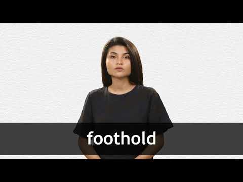 FOOTHOLD definition and meaning | Collins English Dictionary