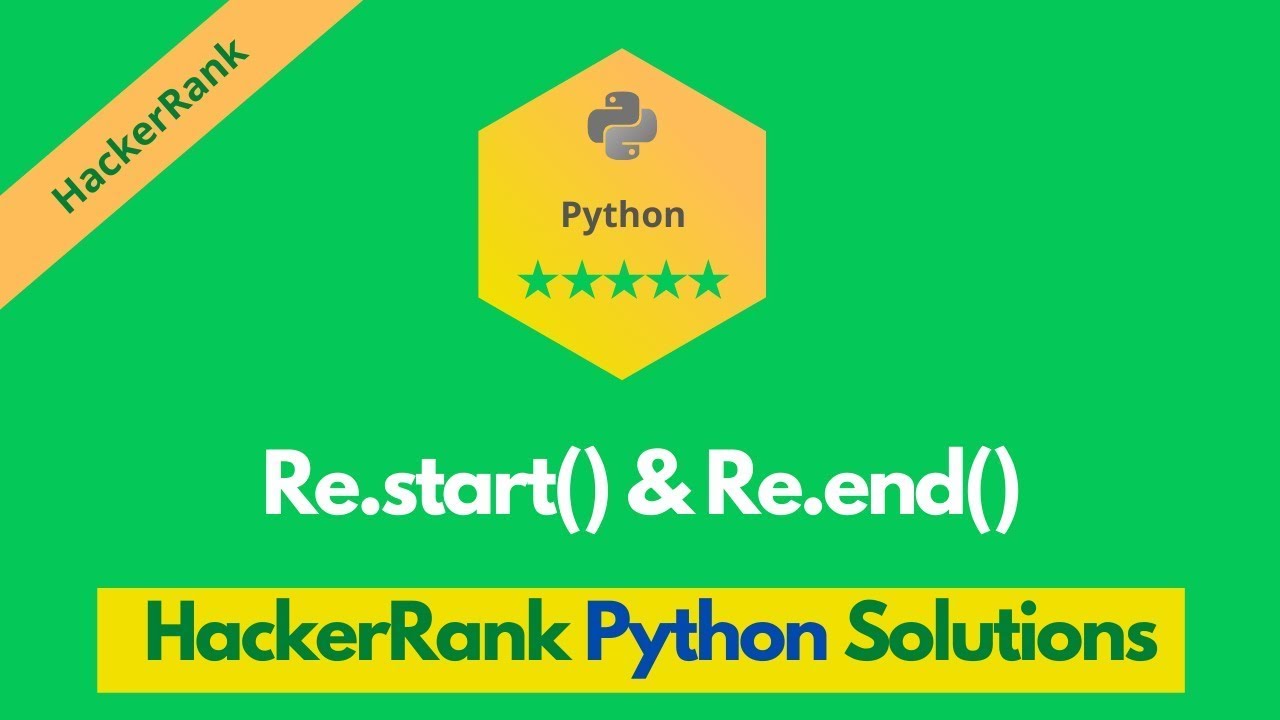 HackerRank Re.start() & Re.end() problem solution in Python | Python solutions | Programmingoneonone