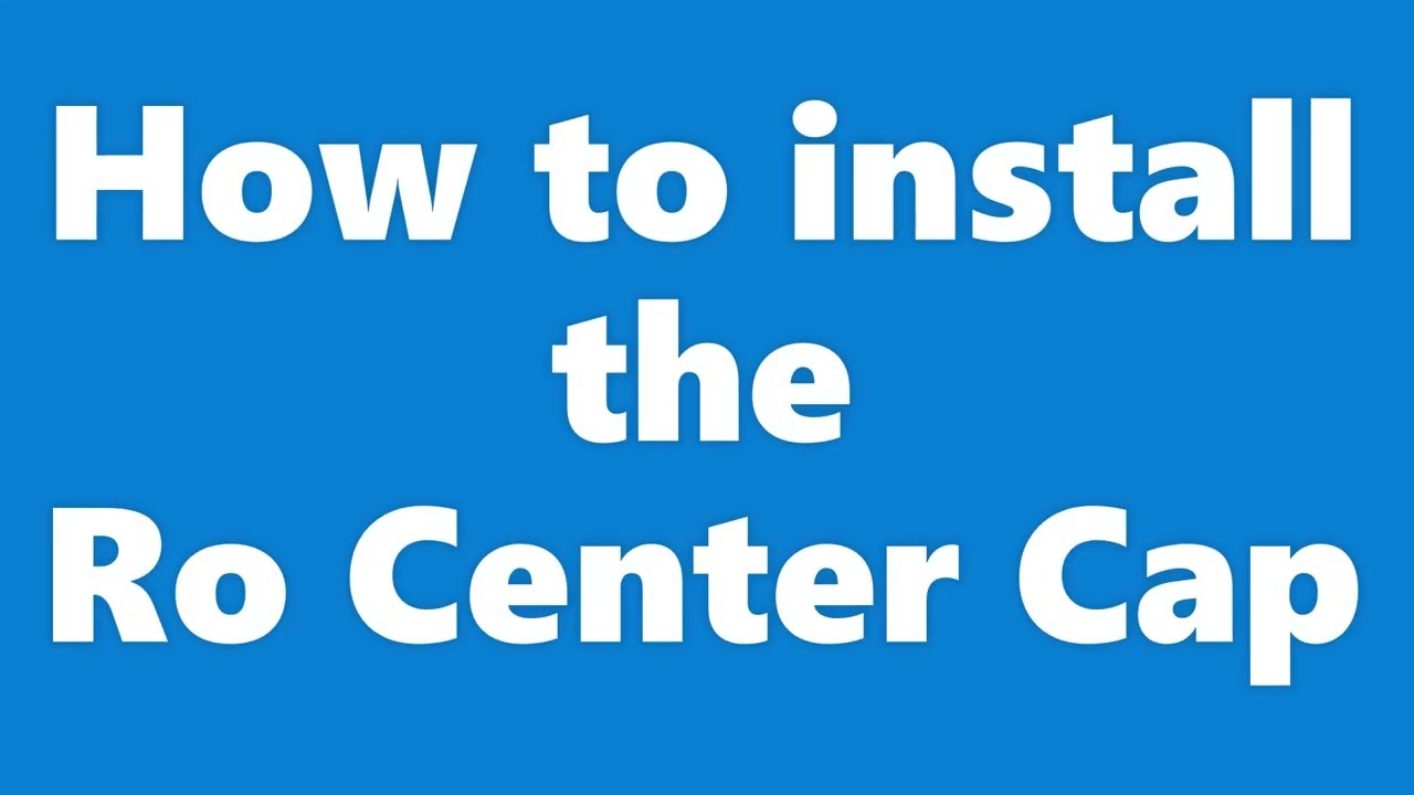 How to install the Ro Center Cap.  A Cap That Fits Almost Any Wheel Style