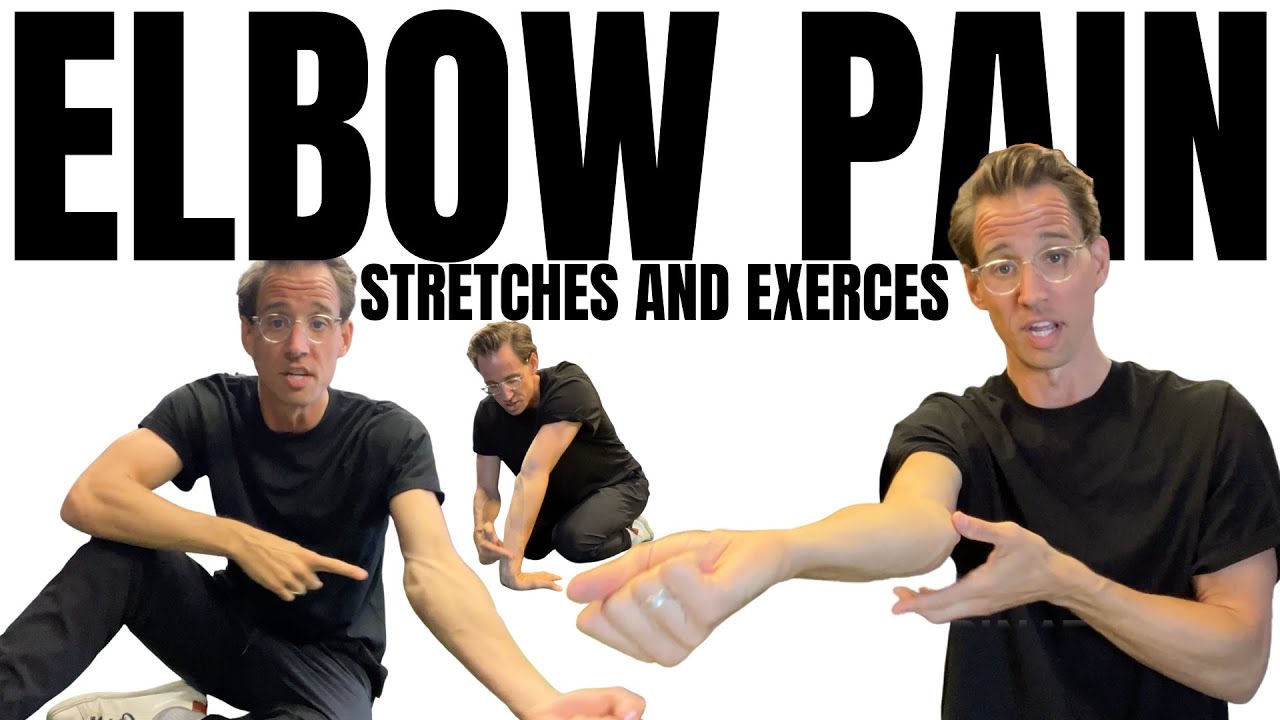 5 exercises and stretches for elbow pain (bending, lifting, extended)