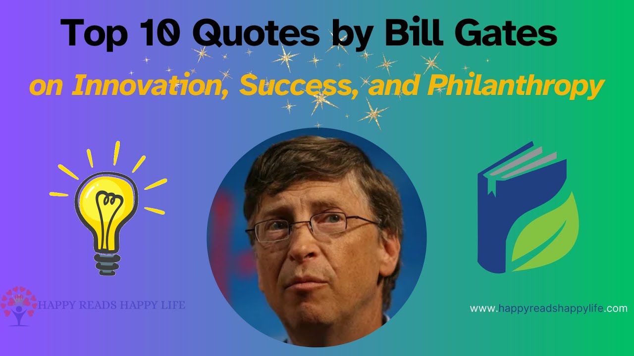 Top 10 Quotes by Bill Gates on Innovation, Success, and Philanthropy