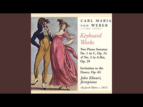 Aufforderung zum Tanze (Invitation to the Dance) , Op. 65, J. 260