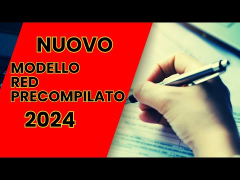 Modello Red Precompilato: Significato e Scadenza della Presentazione entro Febbraio 2024