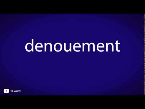 How to pronounce denouement