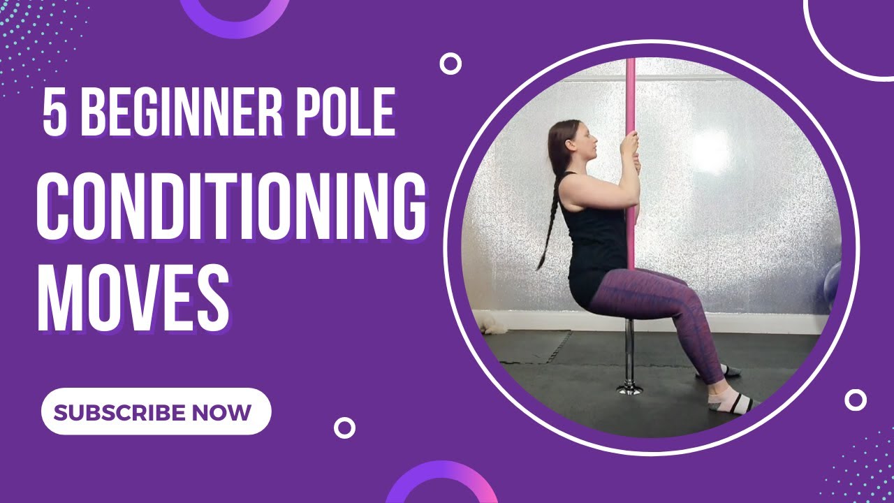 5 Beginner Pole Conditioning Moves