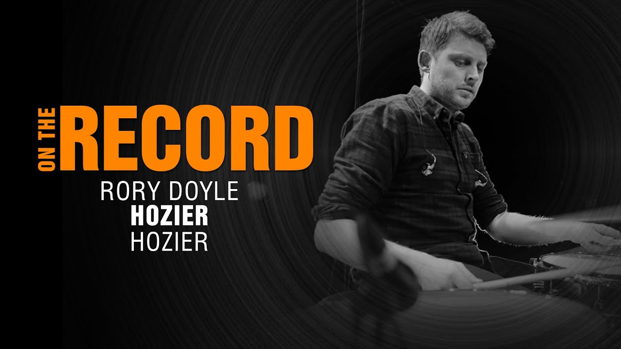 Zildjian On The Record - Rory Doyle of Hozier about Hozier - Playthrough
