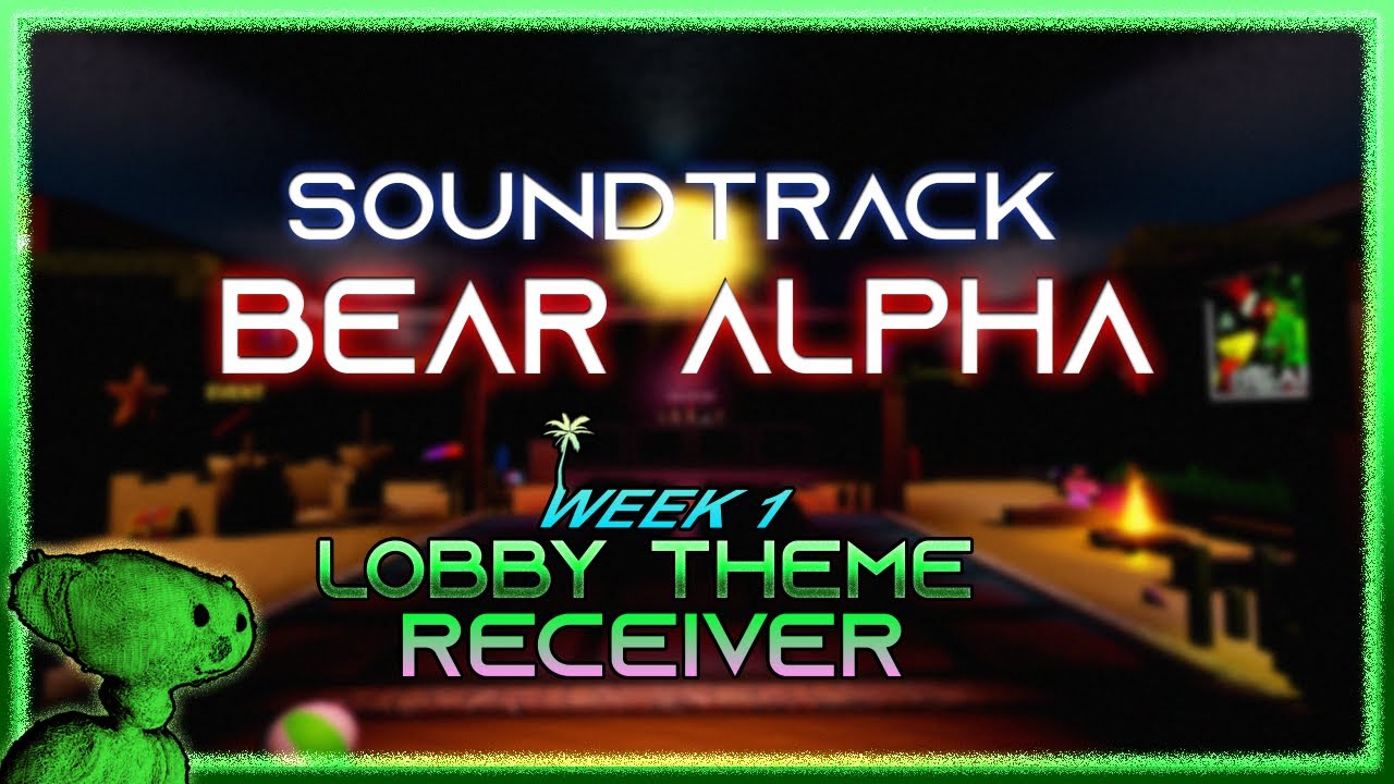 BEAR ALPHA SOUNDTRACK | LOBBY THEME (RECEIVER)