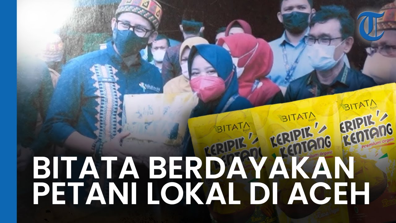 Mengenal Bitata Food, UMKM yang Memberdayakan Petani Lokal di Aceh ...