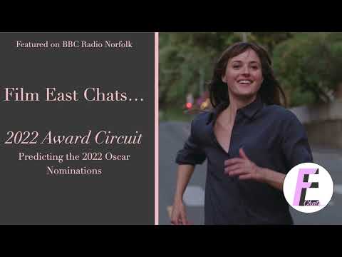 Film East Chats SPECIAL... 2022 Oscar-nominated Best Films