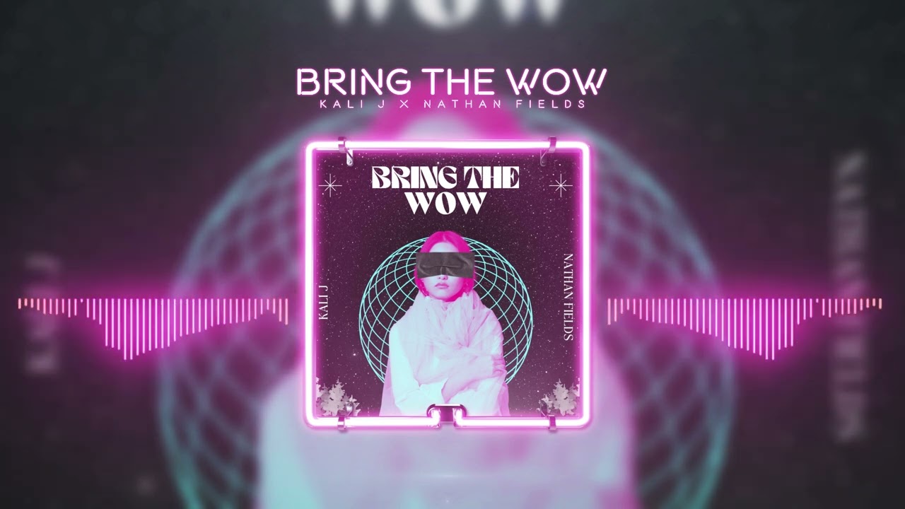 Bring the Wow