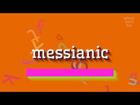 How to say "messianic"! (High Quality Voices)