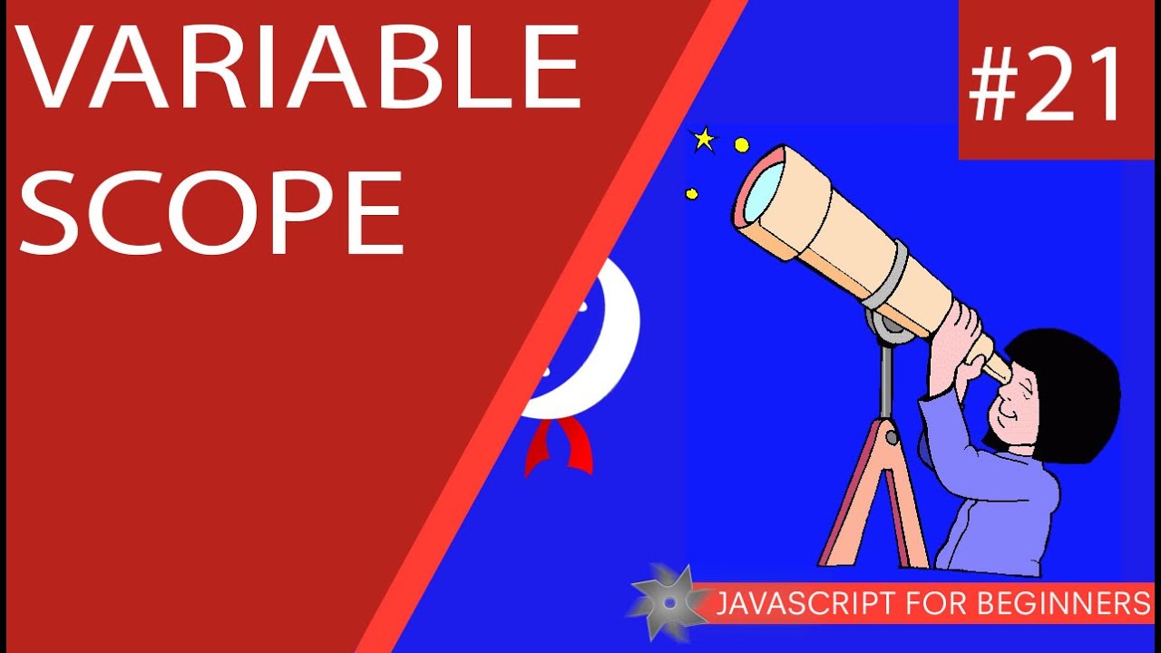 JavaScript Tutorial For Beginners #21 - Variable Scope