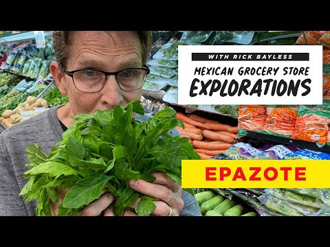Rick Bayless: What is Epazote and How to Use it