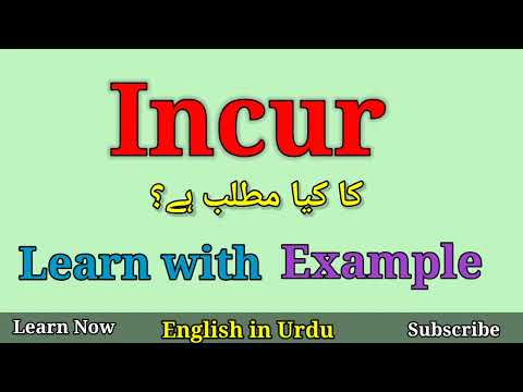 Incur Meaning in Urdu