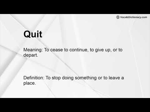 Quit Meaning