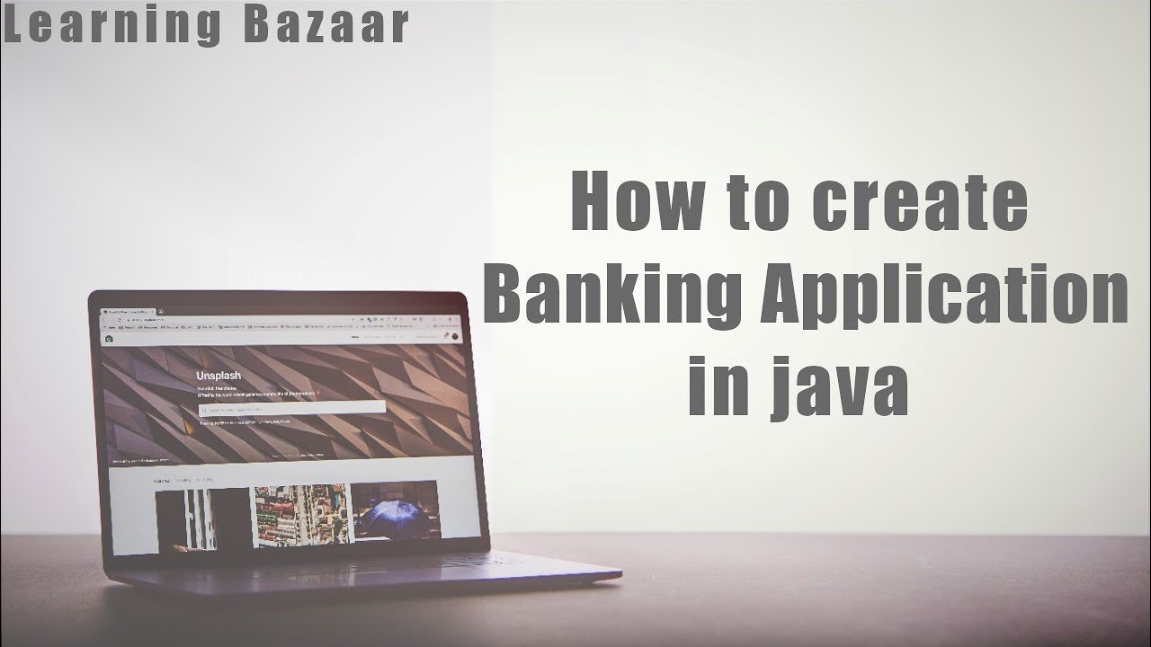 Banking Application | Core Java | Console Program | Learning Bazaar