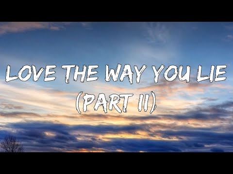 Rihanna - Love The Way You Lie (Part II) (Lyrics) ft. Eminem