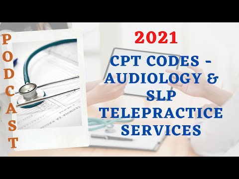 2021 CPT Codes for Audiology and SLP Telepractice Services | Outsource Strategies International