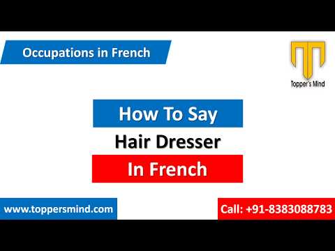 Hair Dresser in French