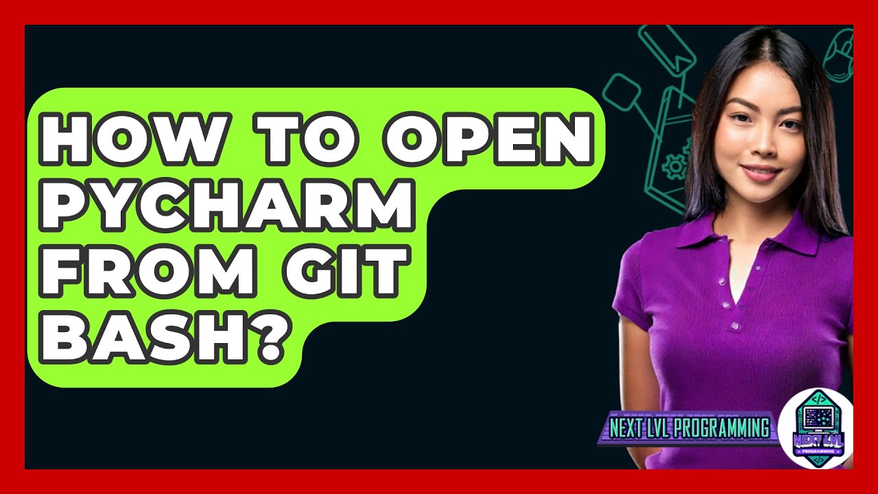 How To Open PyCharm From Git Bash? - Next LVL Programming
