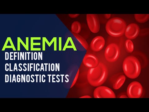 Anemia | Anemia classification | Laboratory diagnostic tests for anemia