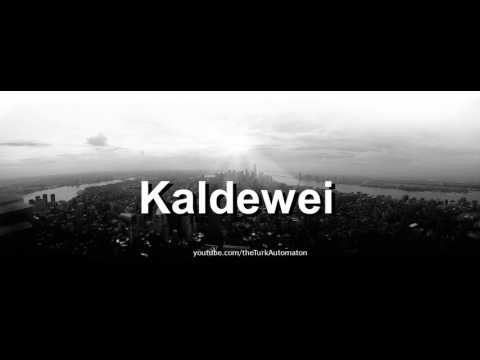 How to pronounce Kaldewei in German