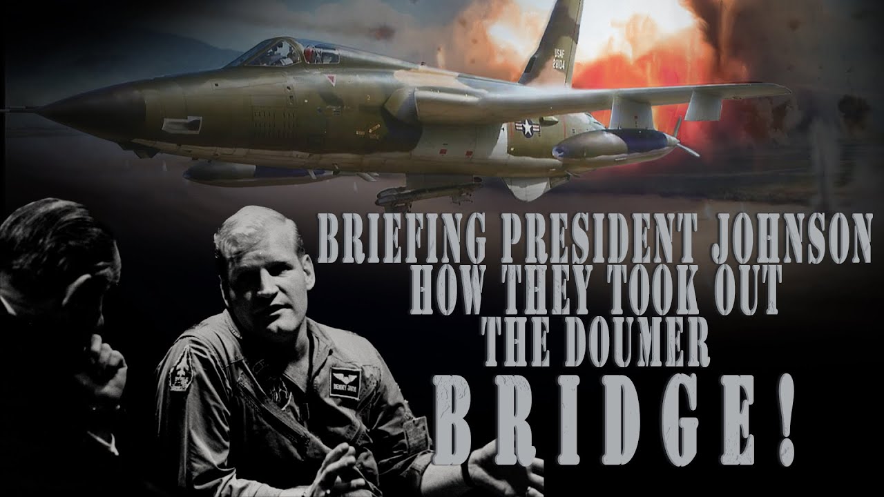 The Famous Doumer Bridge Raid
