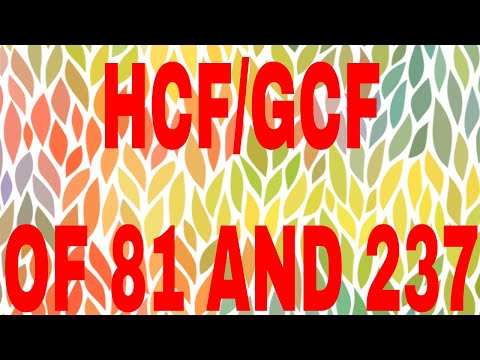 HCF of 81 and 237|GCF of 81 and 237