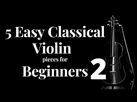 5 Easy Classical Violin Pieces for Beginners Part II