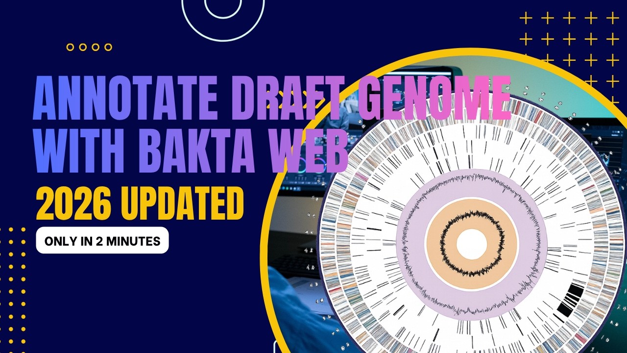 Draft Bacterial Genome Annotation with BAKTA WEB: 2026 Tutorial